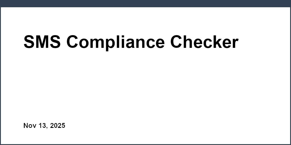 SMS Compliance Checker